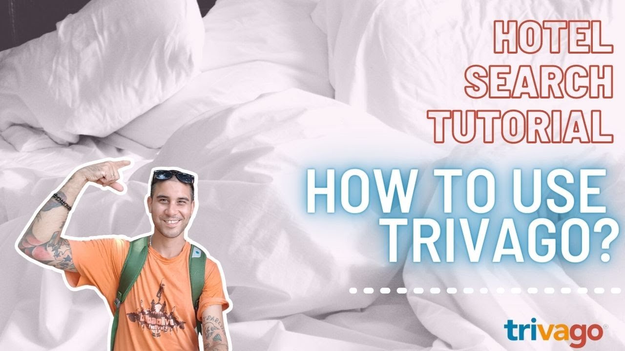 How to Use Trivago Best Tips for Booking Hotels - YouTube