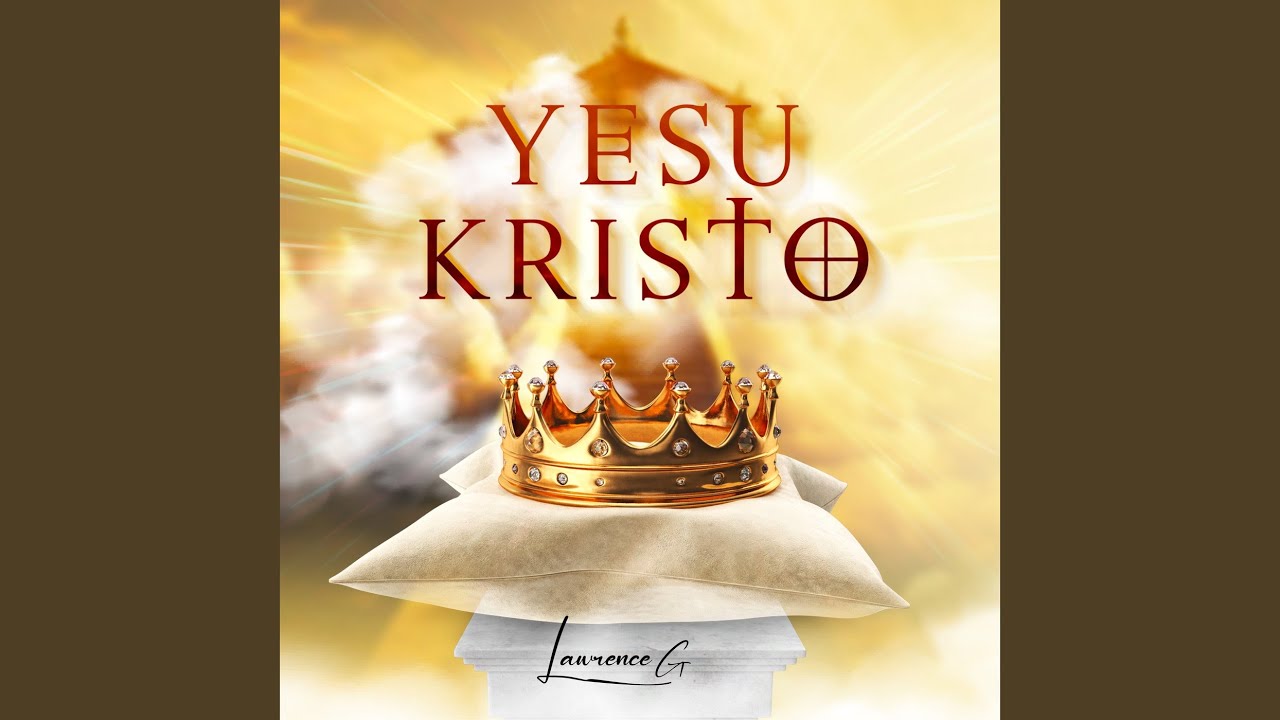 YESU KRISTO - YouTube
