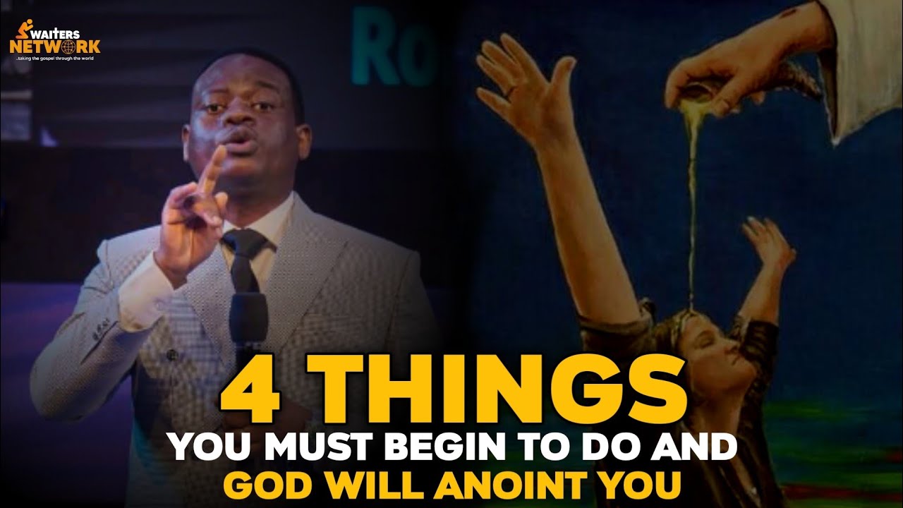 God Will ANOINT YOU If You DO These 4 Things || APOSTLE AROME OSAYI ...
