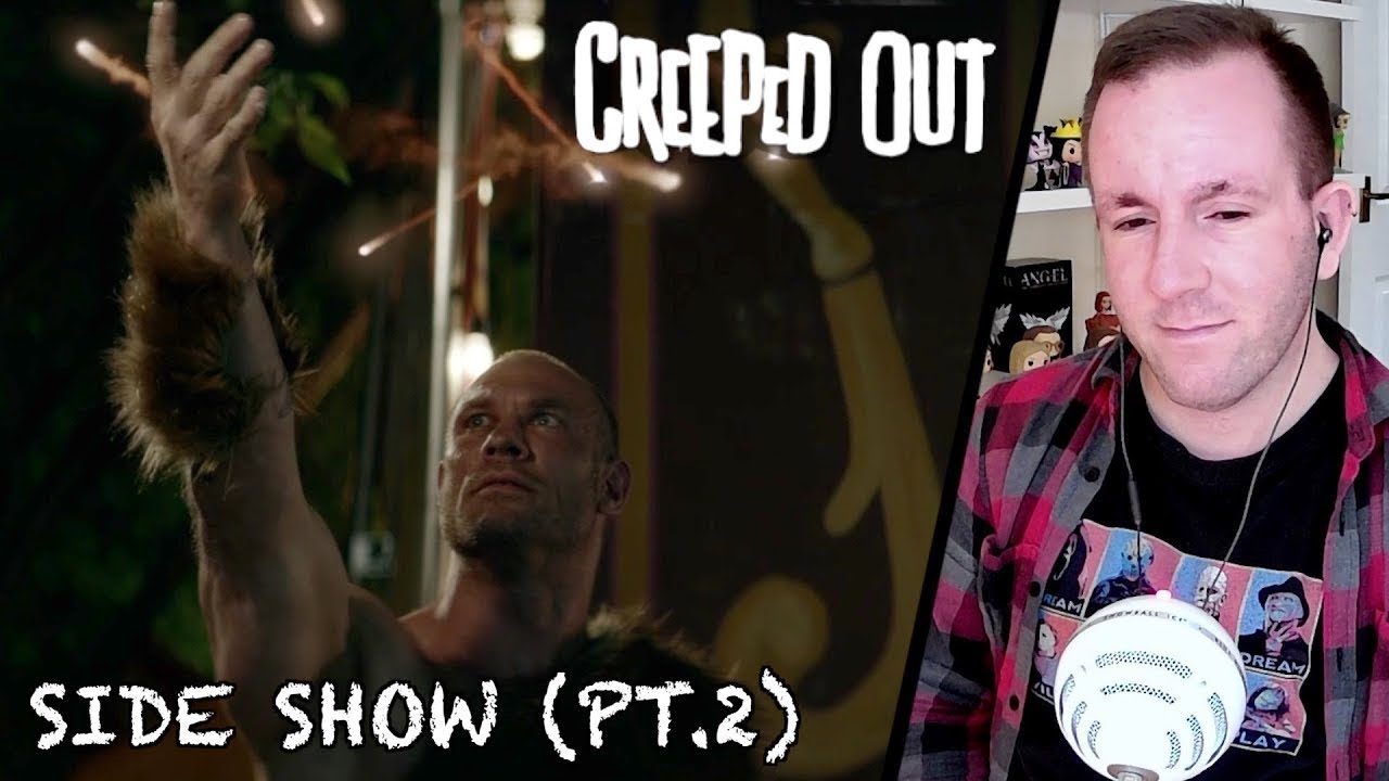 SIDE SHOW (PART TWO) || Creeped Out 1x13 || Episode Reaction - YouTube