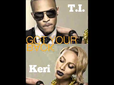 T.I. ft Keri Hilson - Got Your Back - YouTube