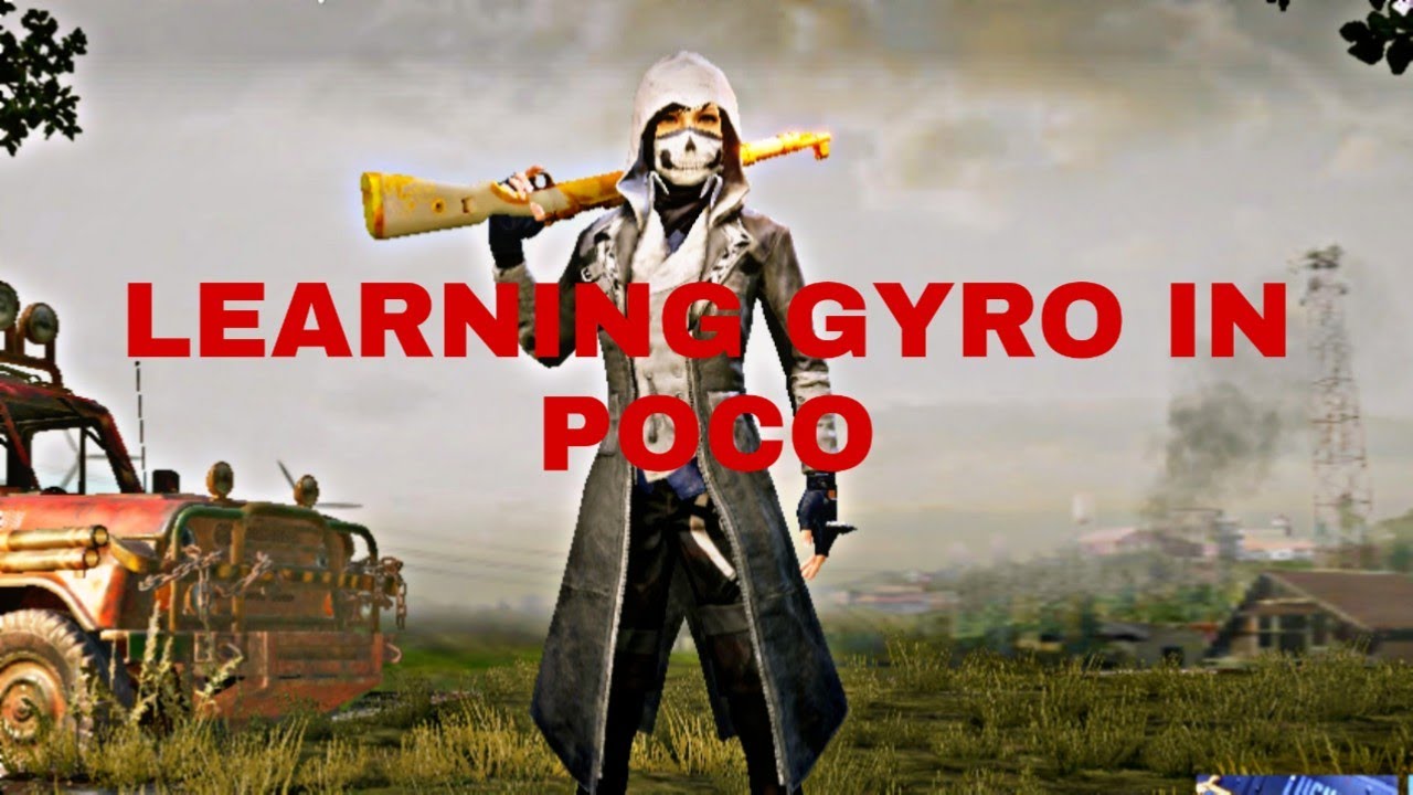 LEARNING GYRO IN POCO.. - YouTube