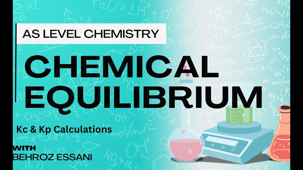 AS Chemistry - Chemical Equilibrium Kc & Kp Calculations - YouTube