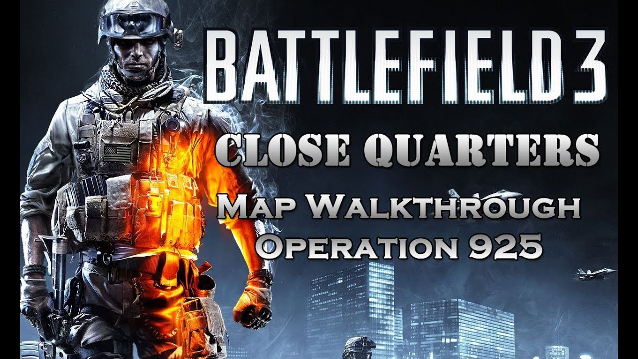 Battlefield 3 Close Quarters Walkthrough - Operation 925 - YouTube