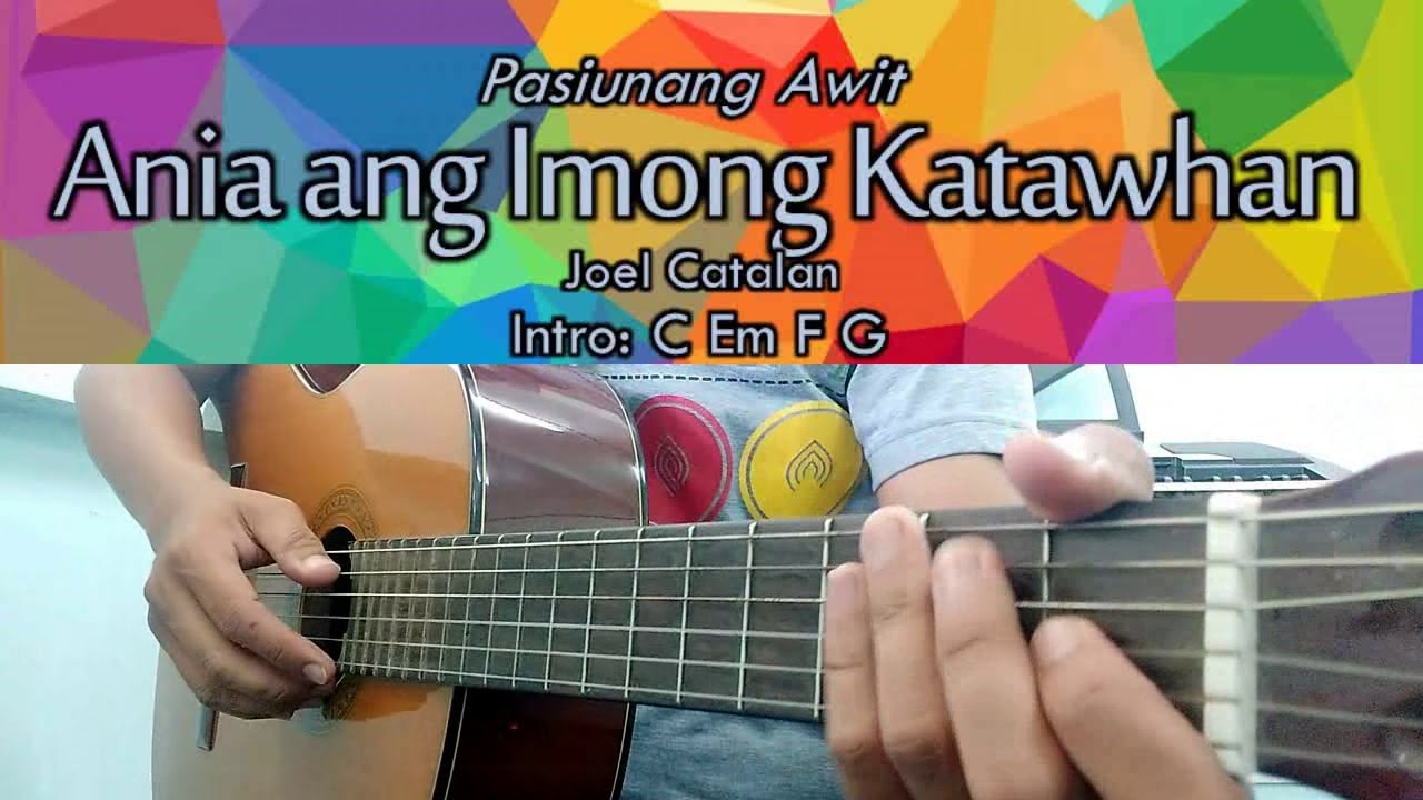 Ania Ang Imong Katawhan - Joel Catalan - Guitar Chords - YouTube