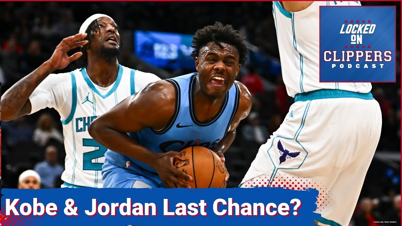 Why It's MAKE OR BREAK For LA Clippers' Kobe Brown & Jordan Miller In ...