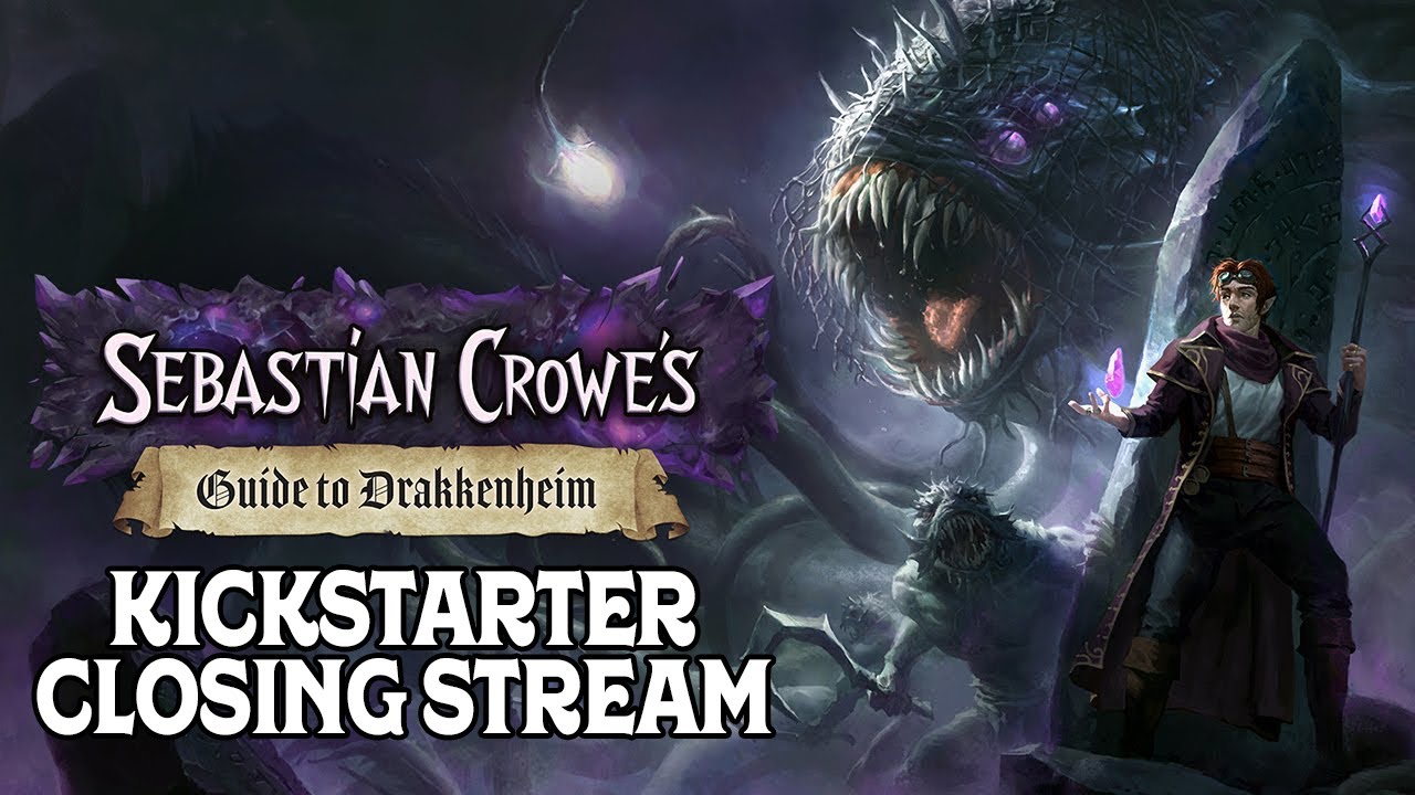 Sebastian Crowe's Guide to Drakkenheim Kickstarter Closing Livestream ...