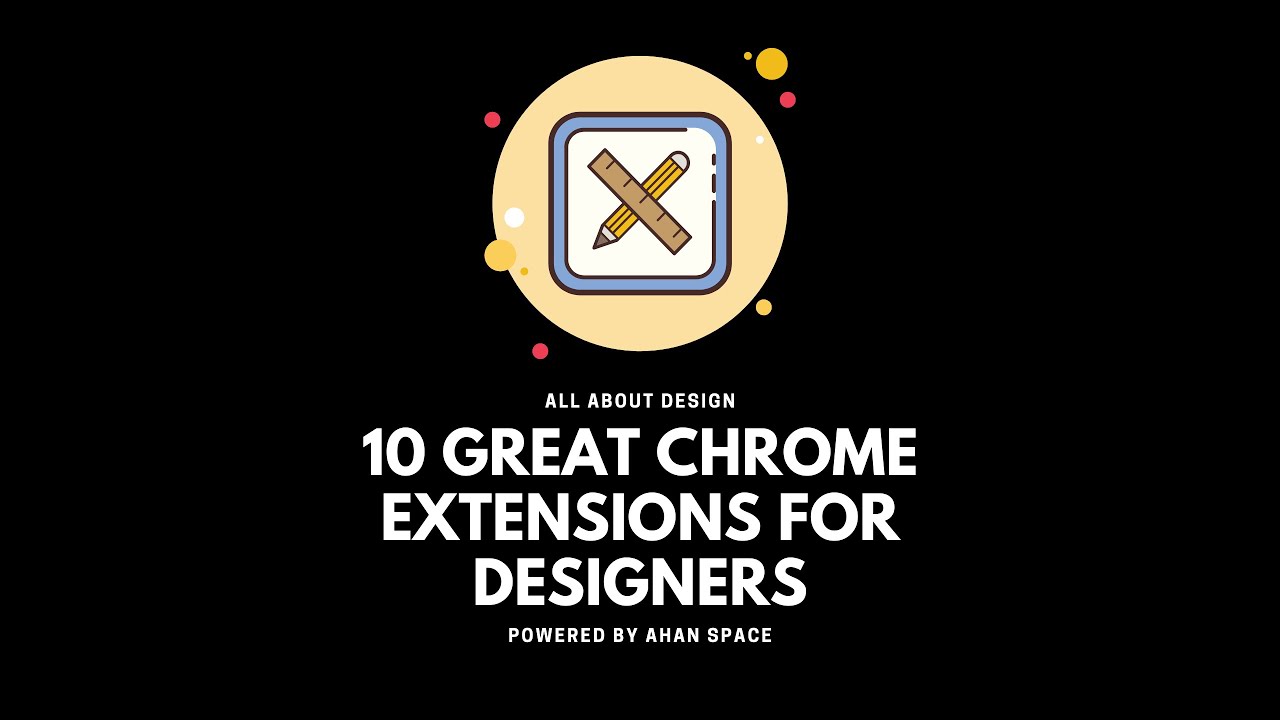 10 Great Chrome Extensions for Designers - YouTube