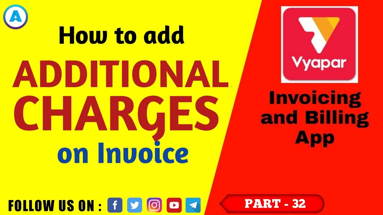 Vyapar : How to add Additional Charges on Invoice || Part 32 - YouTube