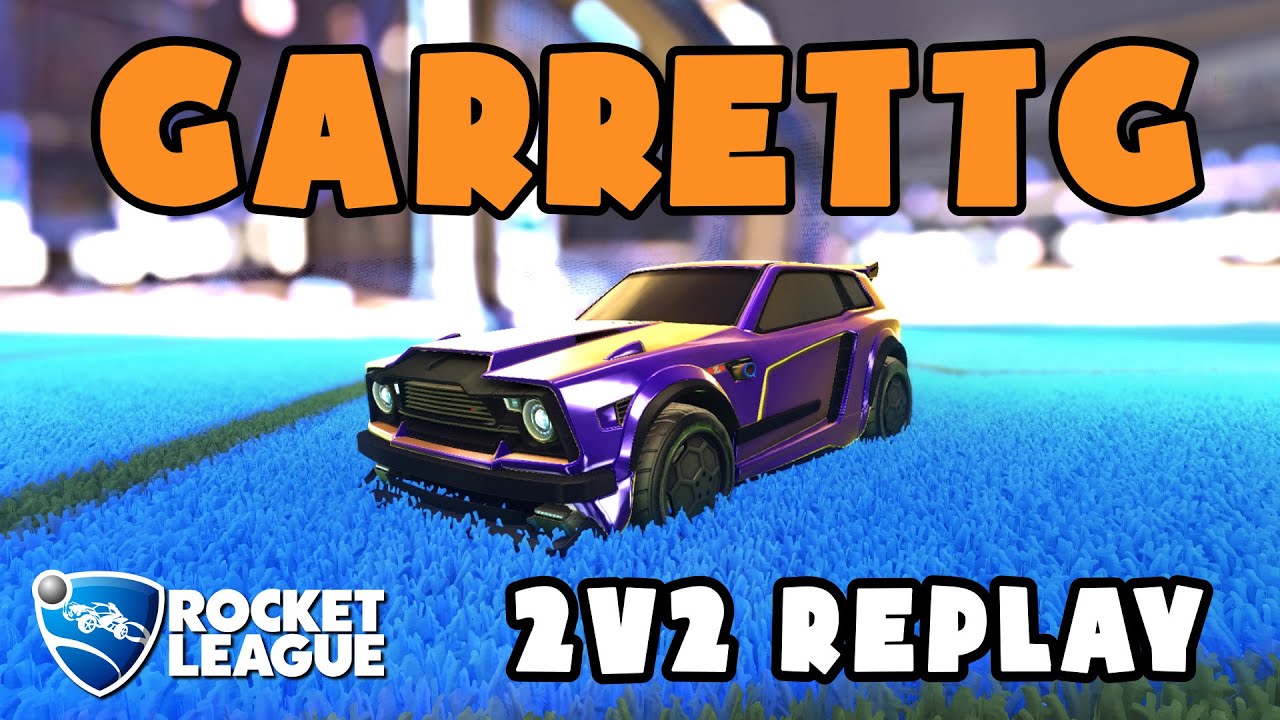 GarrettG Ranked 2v2 PRO Replay #265 - Rocket League Replays - YouTube