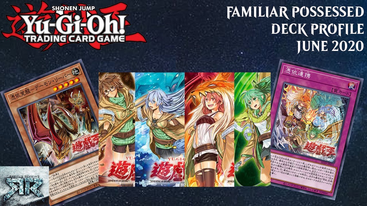 Yu-Gi-Oh! Familiar Possessed Charmer deck Profile June 2020 - YouTube