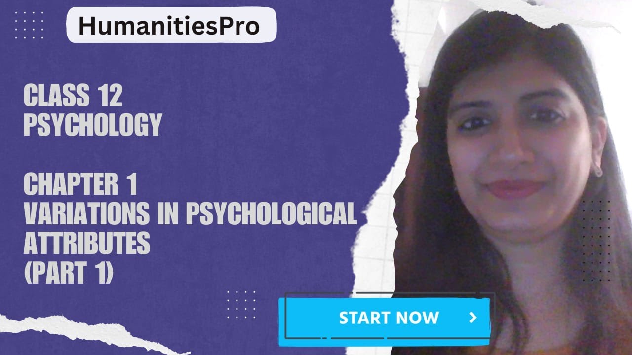 Class 12 Psychology I Chapter 1 - Variations In Psychological ...