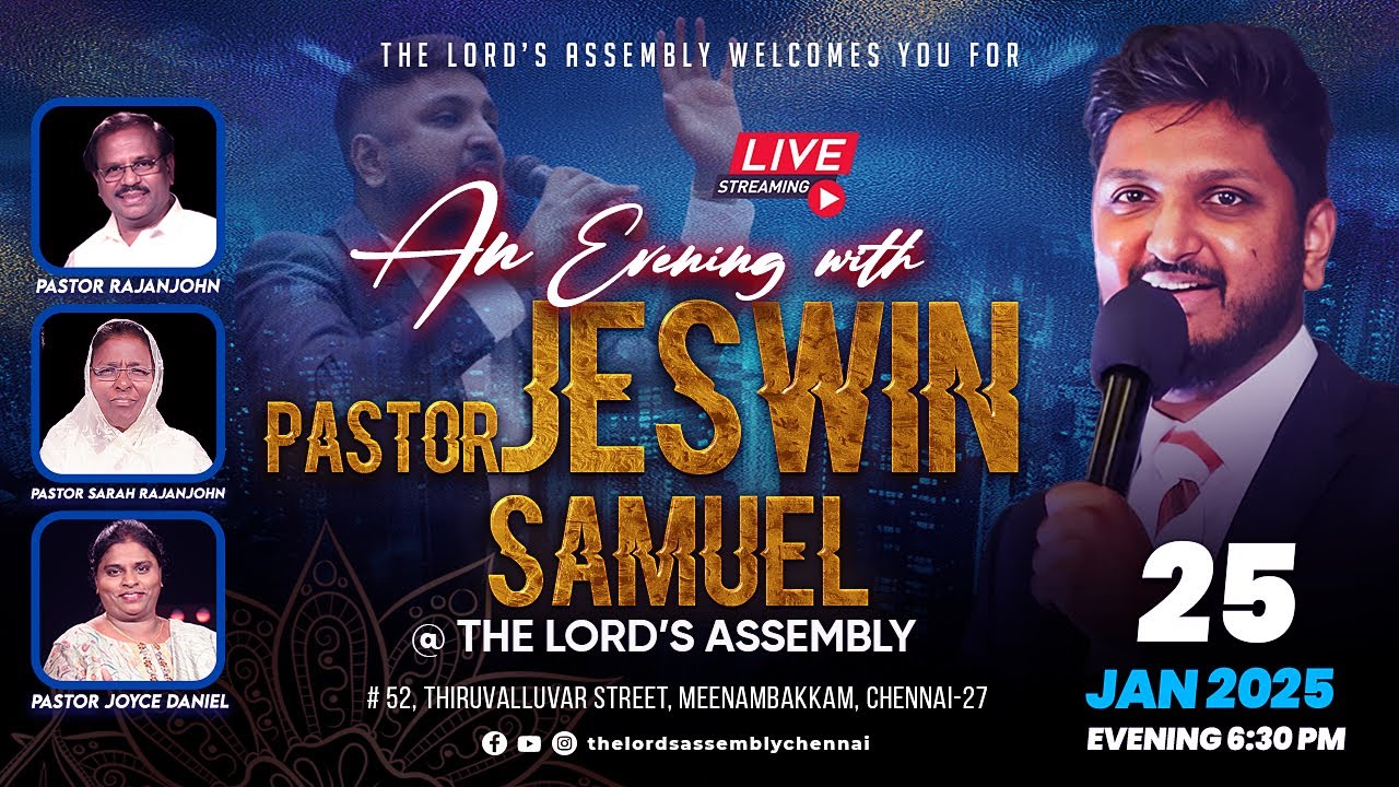 An Evening with Pastor JESWIN SAMUEL || January 25, 2025 || THE LORD'S ASSEMBLY. - YouTube