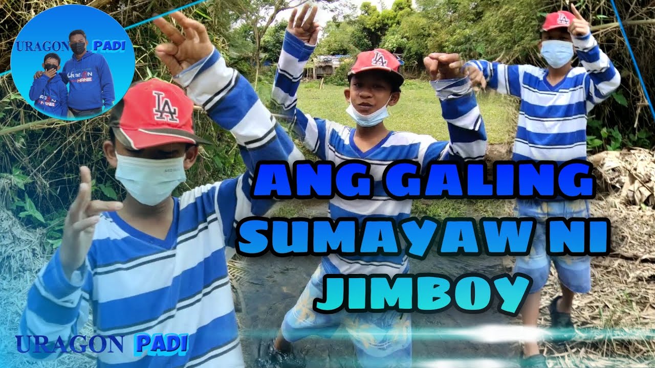 ANG GALING SUMAYAW NI JIMBOY - YouTube
