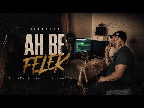 SercanKA - Ah Be Felek ( Official Music Video )