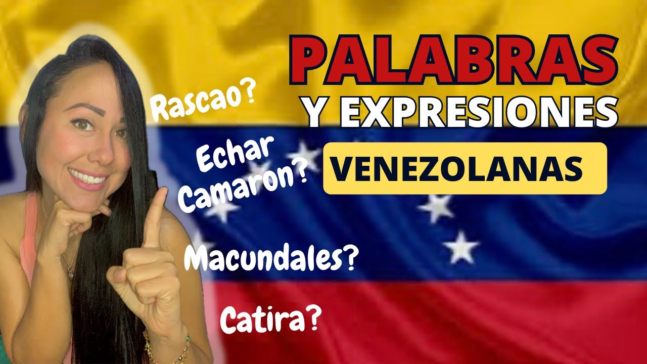 Palabras y Expresiones VENEZOLANAS 🇻🇪 - YouTube