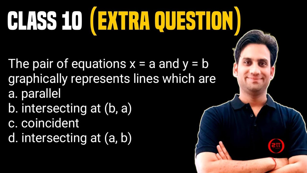 The Pair Of Equations X A And Y B Graphically Represented Lines The Pair Of Equations X A And Y B Graphically Represented Lines