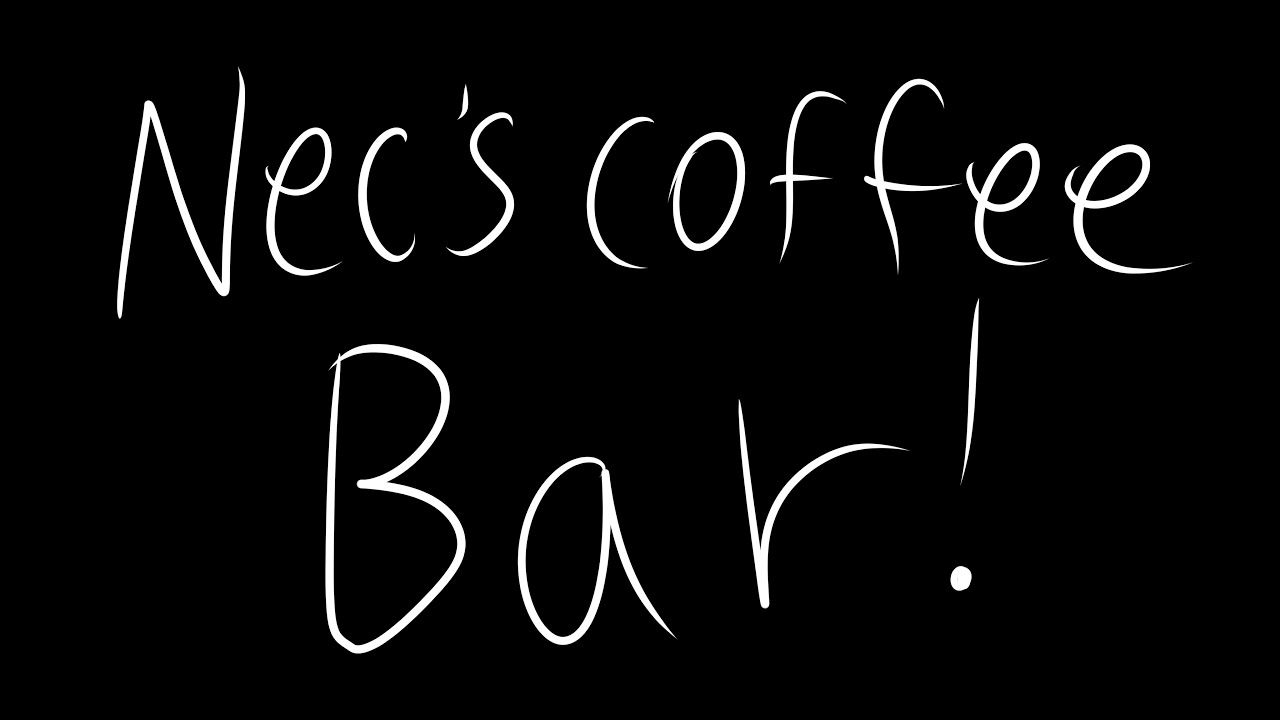 Nec Promo Video!! [Coffee Bar Lore] - YouTube