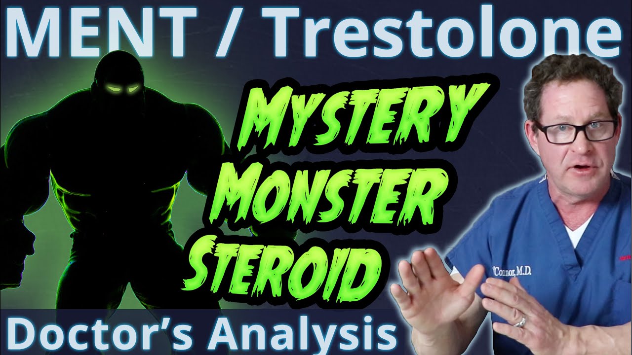 MENT / Trestolone - Mystery Monster Steroid - Doctor's Analysis - YouTube