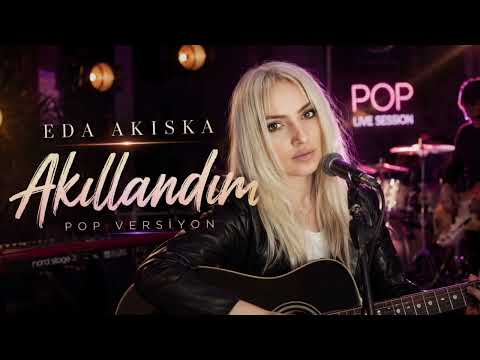Eda Akıska – Akıllandım (Official Music Video)