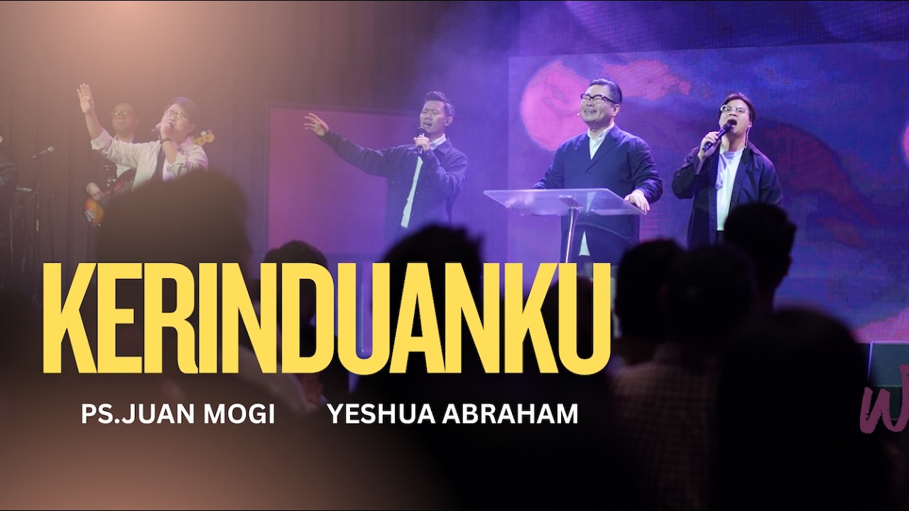 Kerinduanku - Cover by Yeshua Abaraham & Ps. Juan Mogi | Live from GBI ...