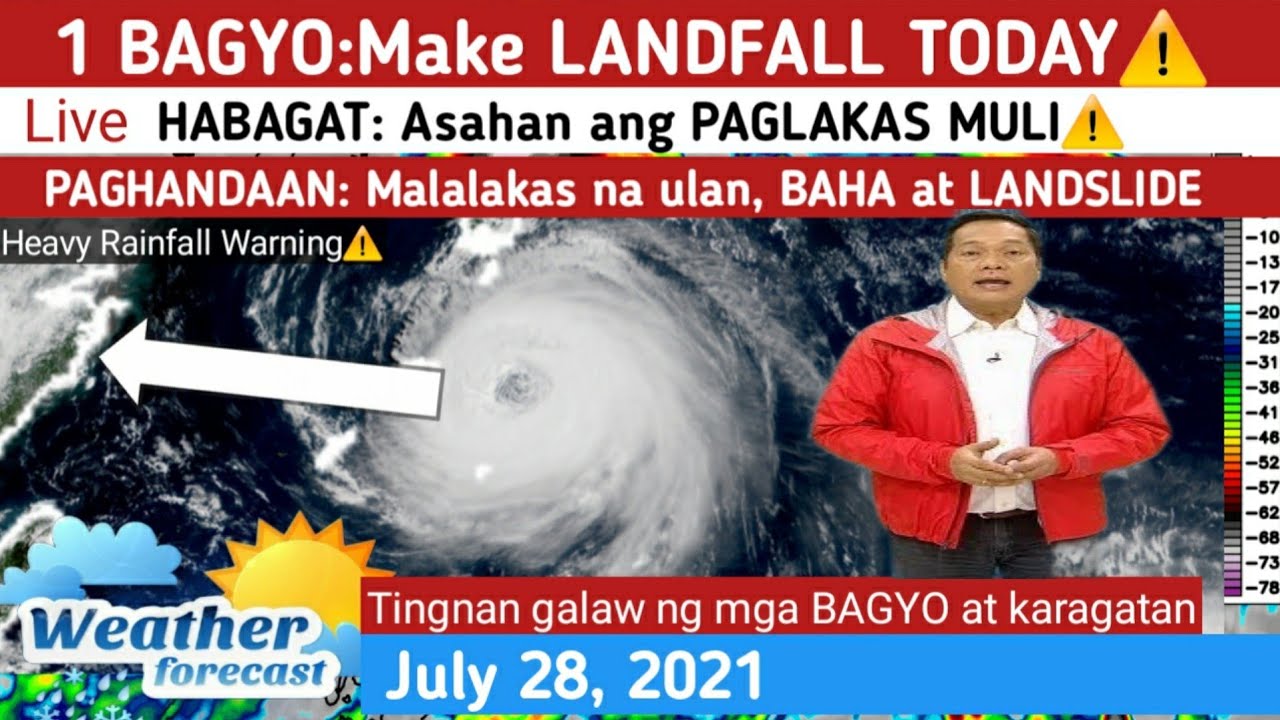 1 BAGYO MAGLANDFALL TODAY | WEATHER UPDATE TODAY July 28, 2021|PAGASA ...