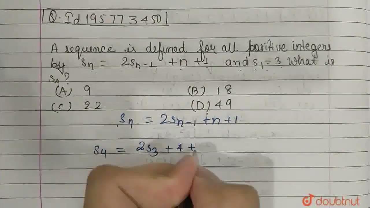 A sequence is defined for all positive integers by s_(n) = 2s_(n-1) + n +1 and s_(1) = 3. What i ...