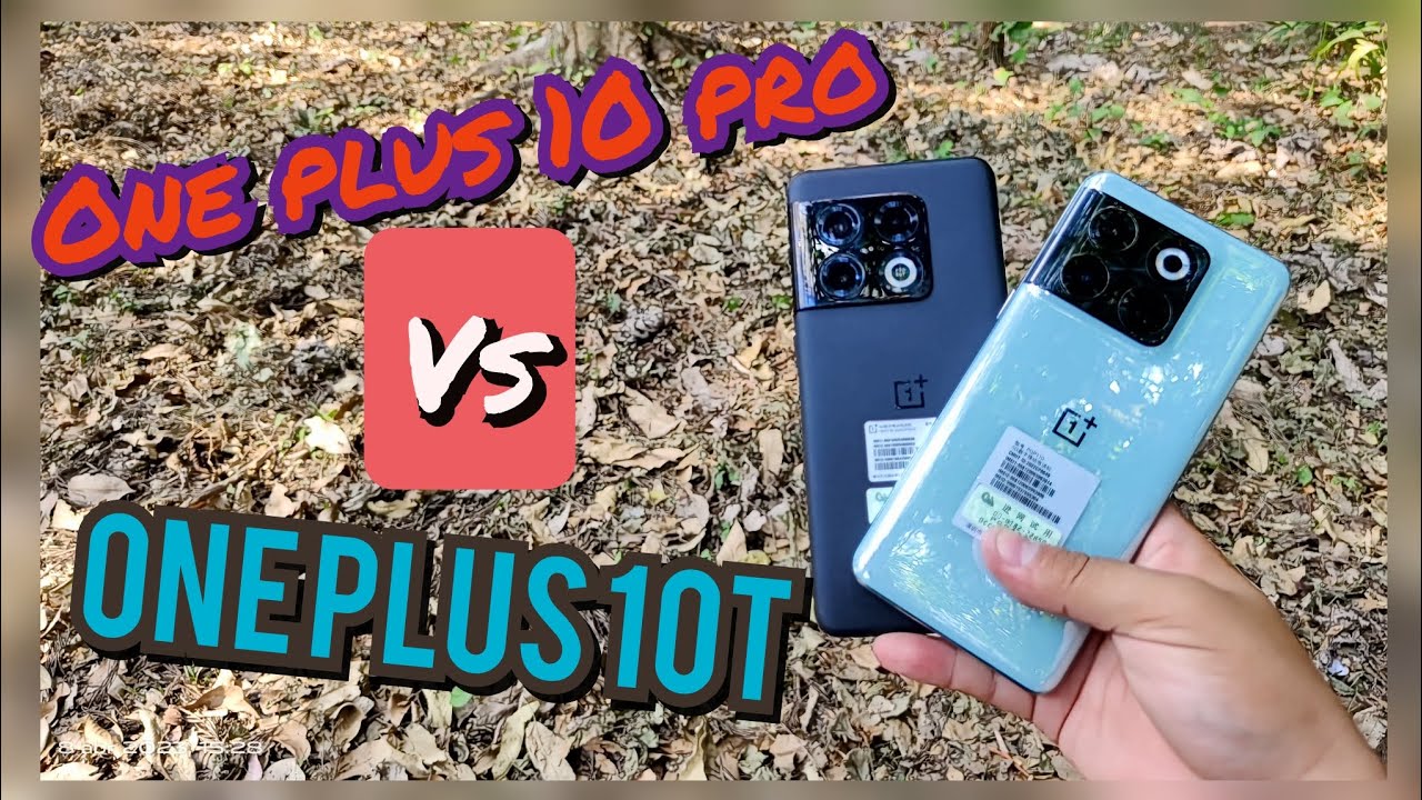 One plus 10T o One plus 10 pro | Cual escoger ? resultado inesperado # ...