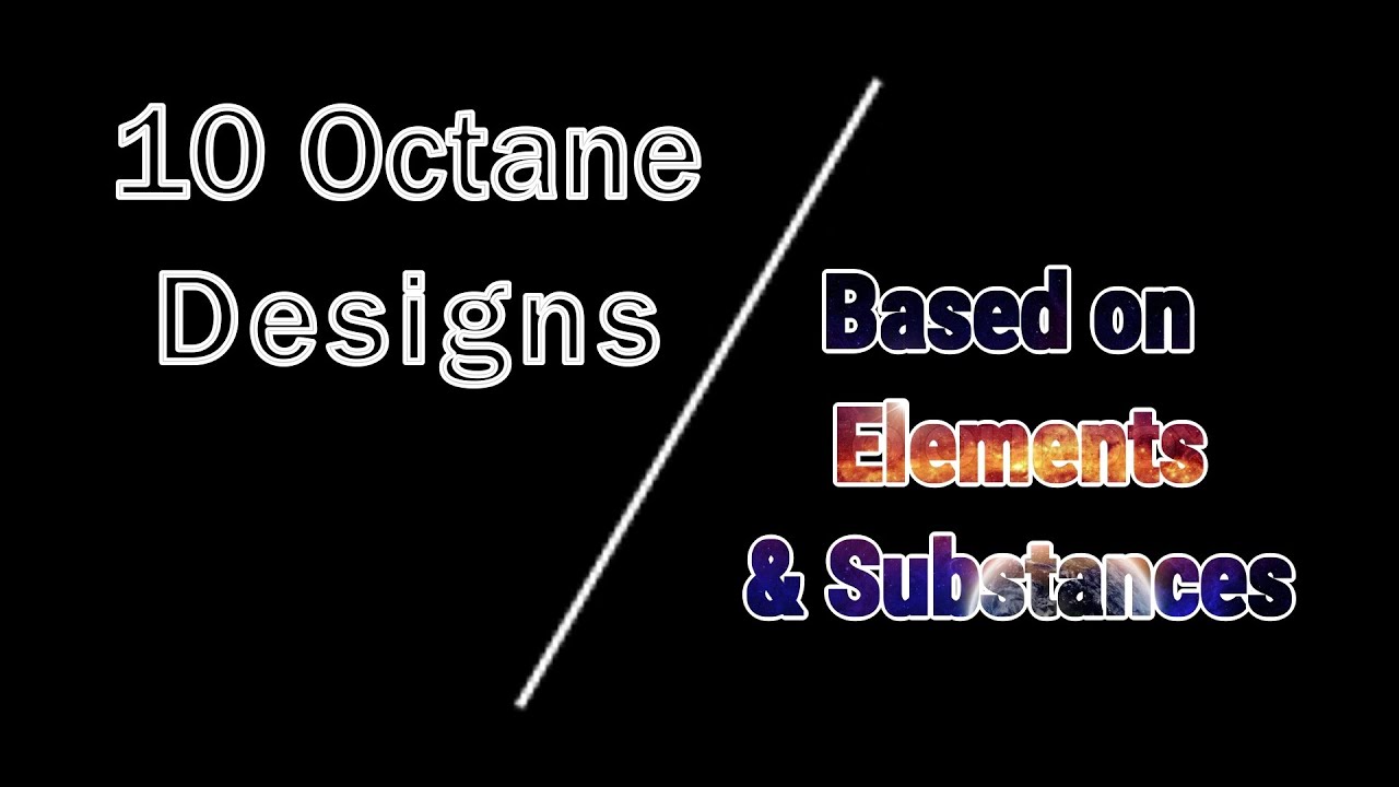 10 Element Based Octane Designs - YouTube