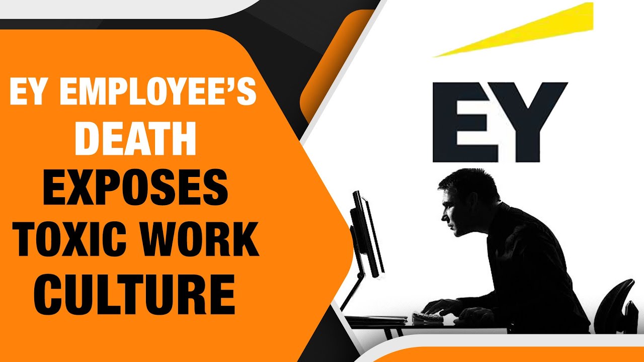 Toxic Work Culture: 26-Yr-Old EY India Employee Dies Tragically Due To ...