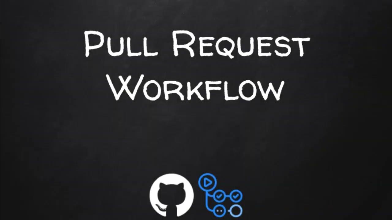 Introduction To GitHub Actions: Part 8 - Pull Request Workflow - YouTube