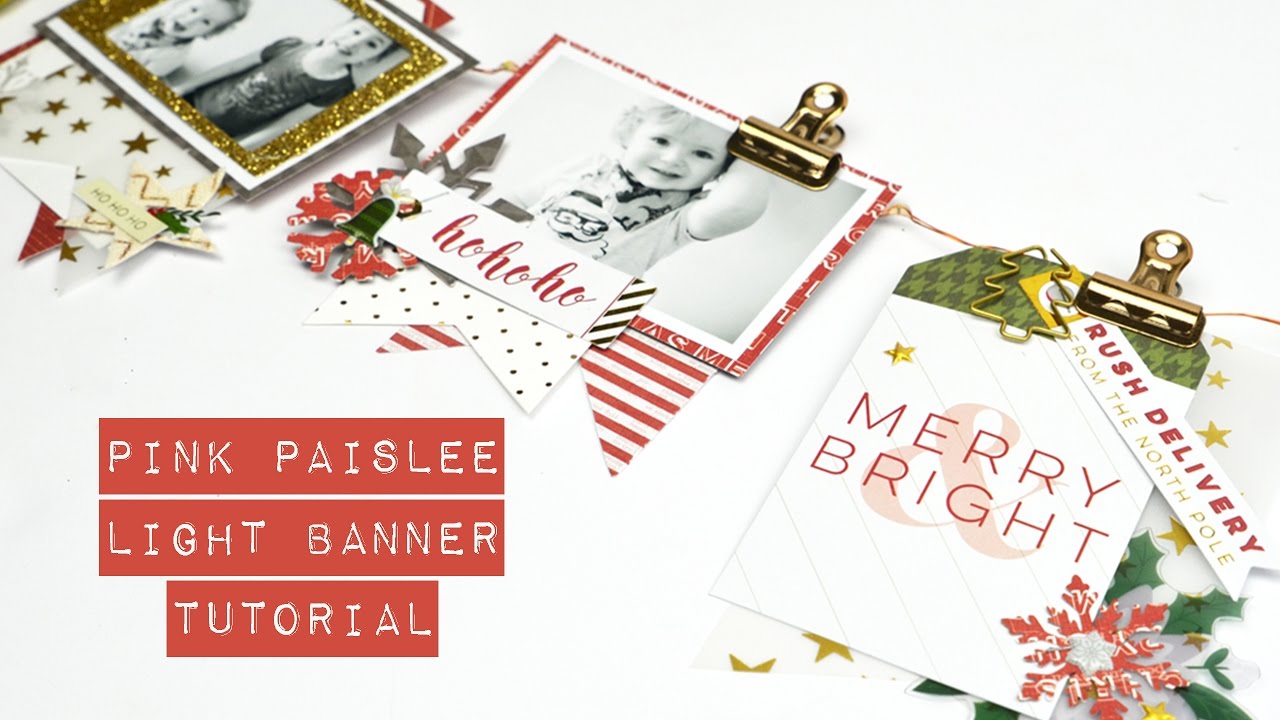 Scrapbooking Process - Light Banner; Pink Paislee - YouTube