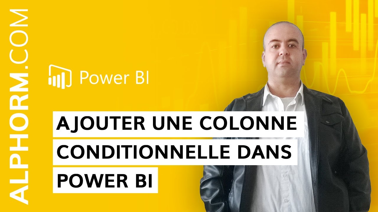 Formation Power BI : Comment ajouter une colonne conditionnelle dans ...
