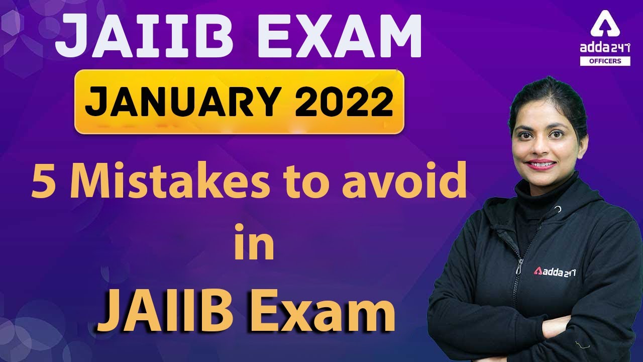 JAIIB Exam January 2022 | 5 Mistakes to avoid in JAIIB Exam - YouTube