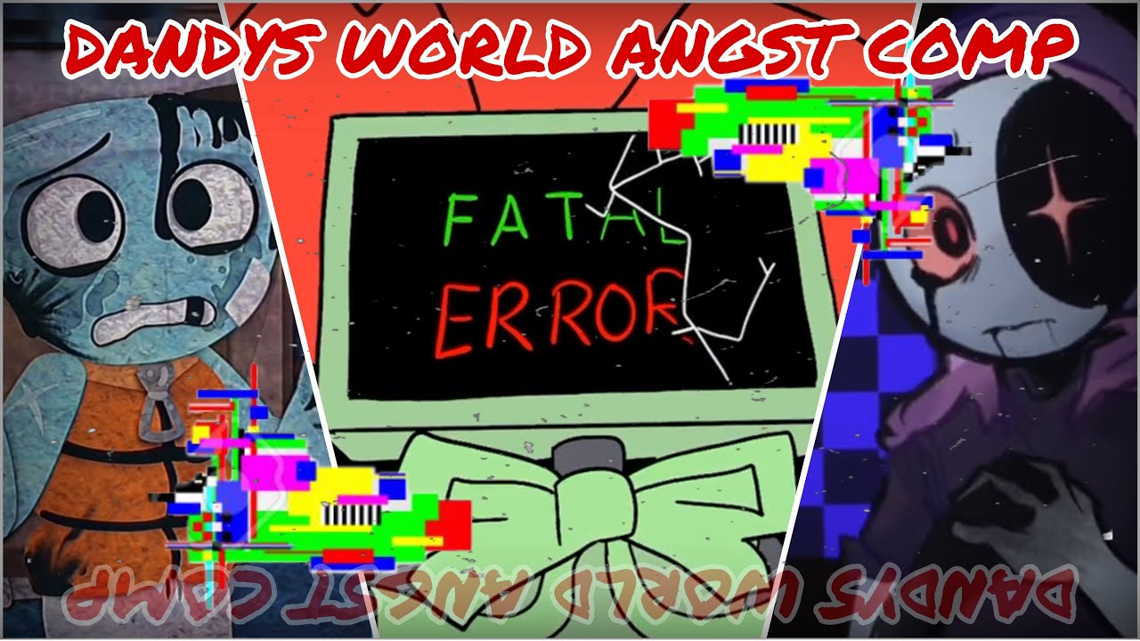 [ 🖤 Dandy’s World Angst Tiktok Compilation 🌑 || READ DESC! ] - YouTube