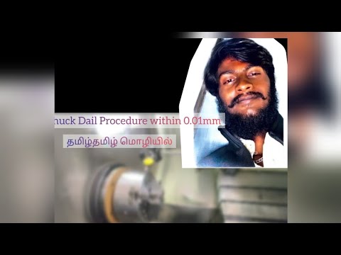 Cnc Chuck Dailing Process with 0.001mm dail indicator / தமிழ் மொழியில் ...