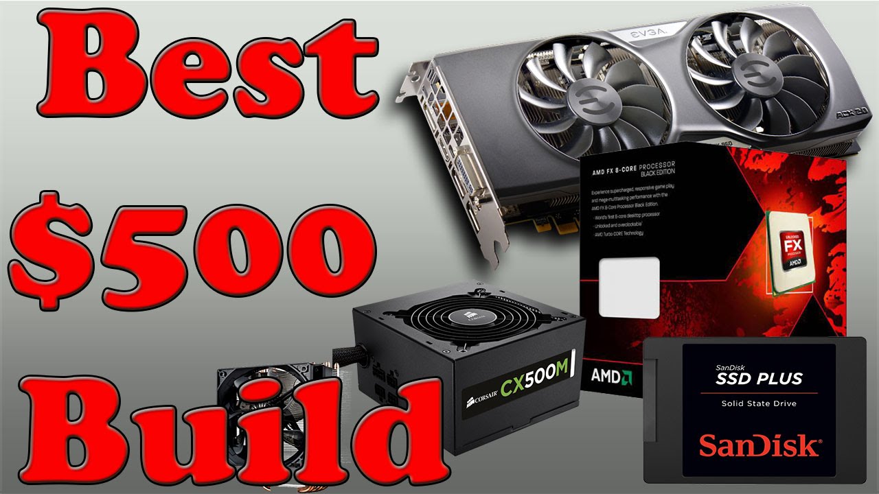 The Best $500 Gaming PC Build -- August 2015 -- My Next TV Setup - YouTube