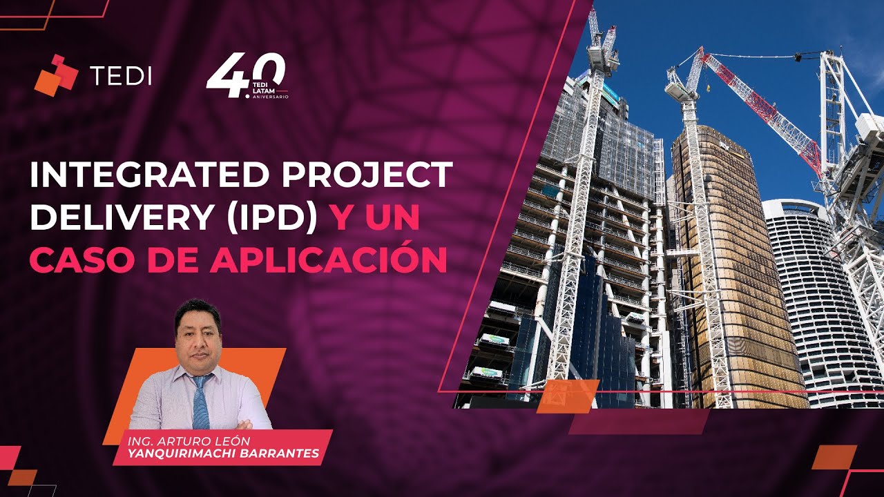 Integrated Project Delivery (IPD) y un Caso de Aplicación - YouTube