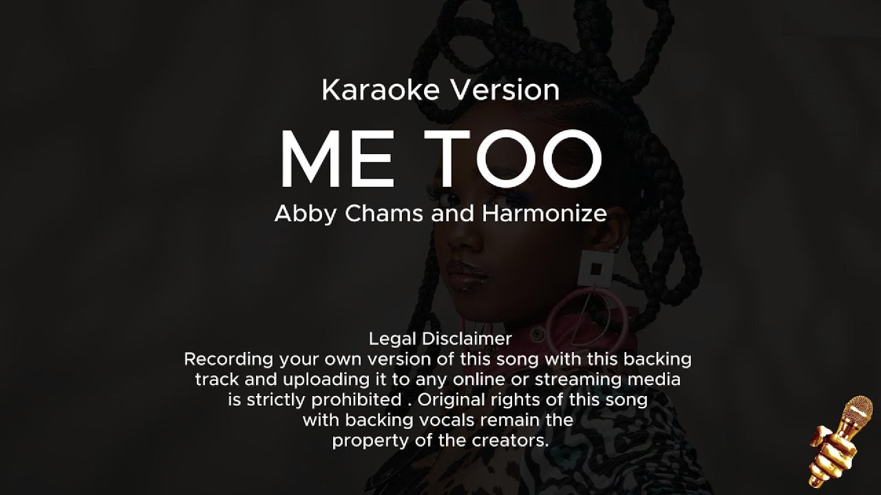 Abigail Chams ft Harmonize - Me Too (Karaoke Version) - YouTube