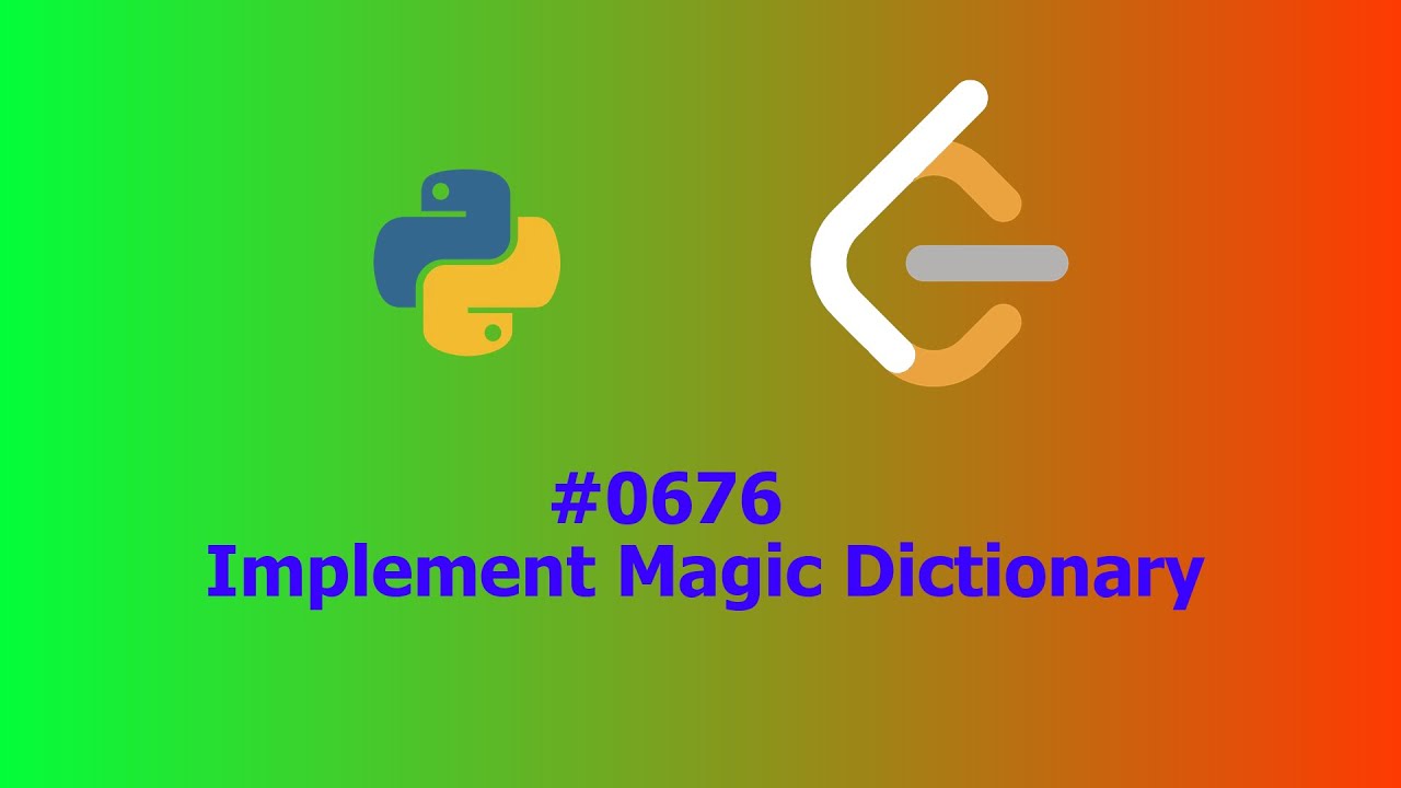 No Sound Leetcode 676 Implement Magic Dictionary Youtube