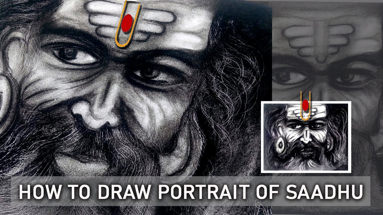 HOW TO DRAW PORTRAIT | SAADHU | INDIAN MONK | CHARCOAL SHADING | PENCIL ...