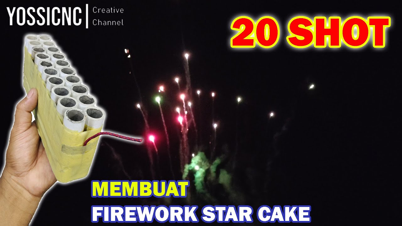 TUTORIAL MEMBUAT KEMBANG API - FIREWORK STAR CAKE 20 SHOT - YouTube
