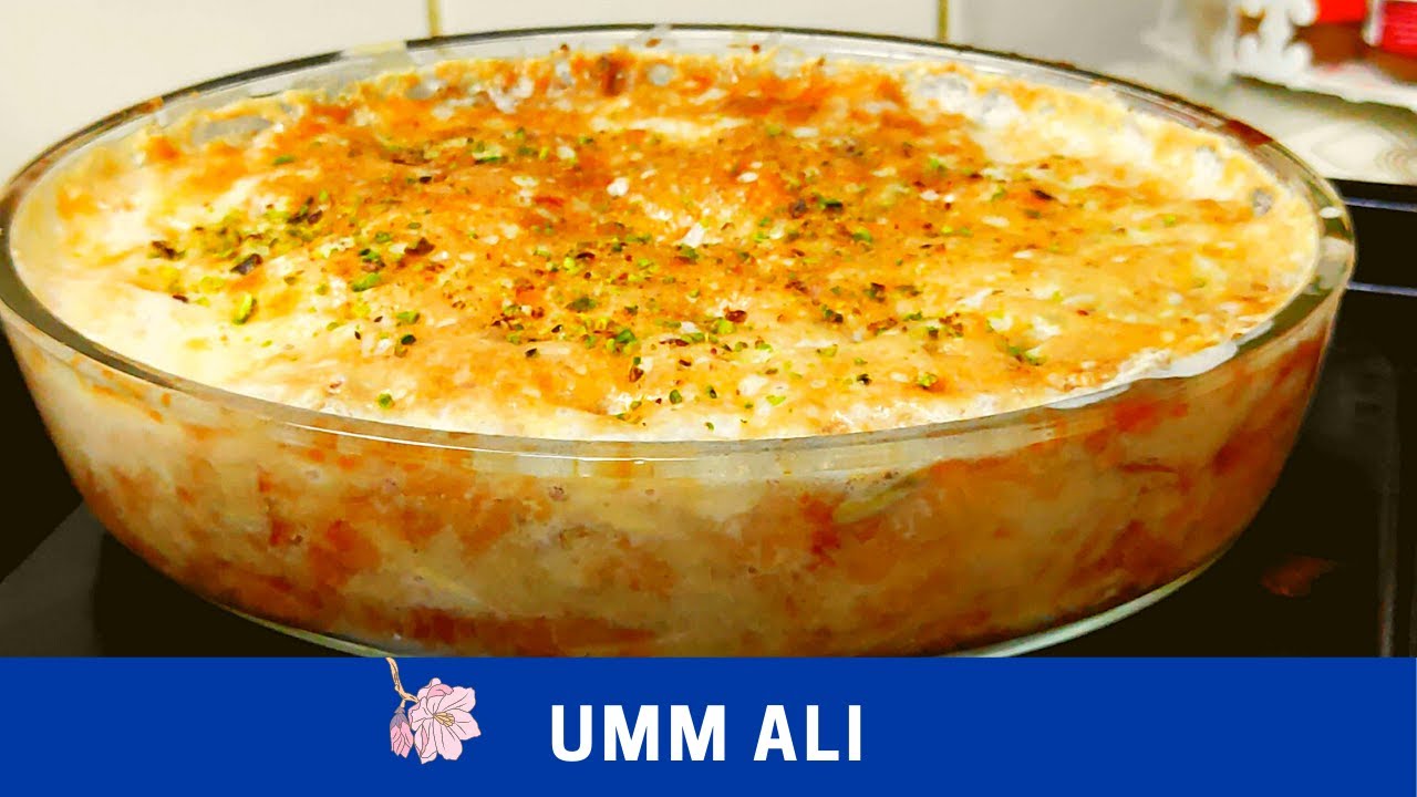 Umm Ali I Easy Arabic Dessert I Classic Arabian Dessert I How to Make ...