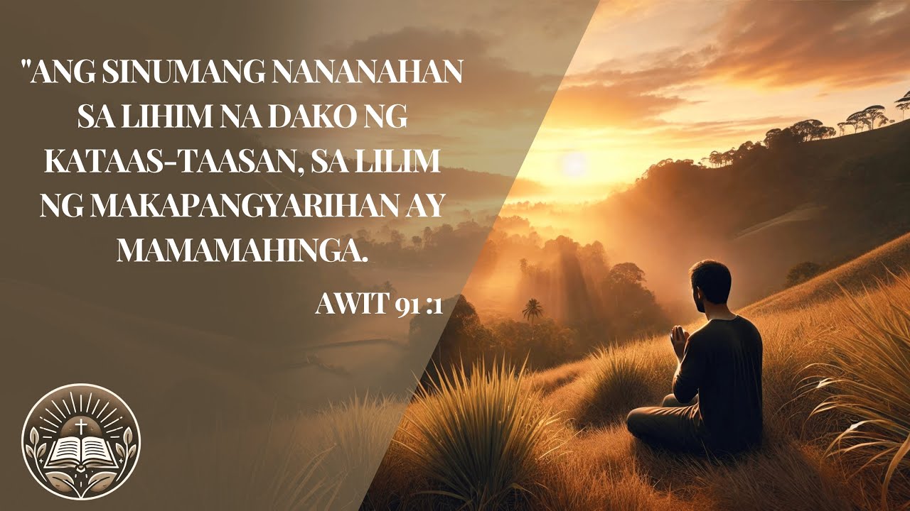 Awit 91 :1 | Panalangin sa Umaga - Araw-araw na Debosyonal - YouTube