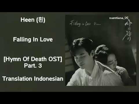 Heen (흰) – Falling In Love Lyrics INDO Hymn Of Death / Praise Of Death 사의찬미 OST Part. 3