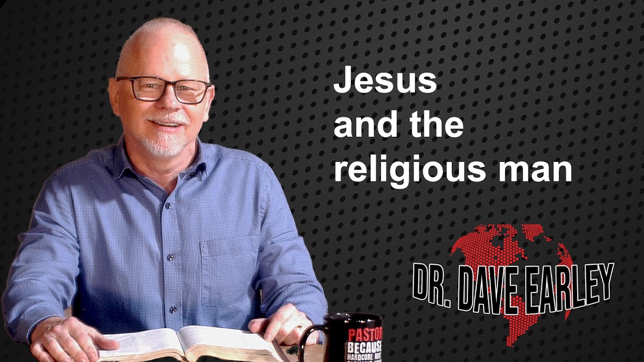 JESUS AND THE RELIGIOUS MAN - YouTube