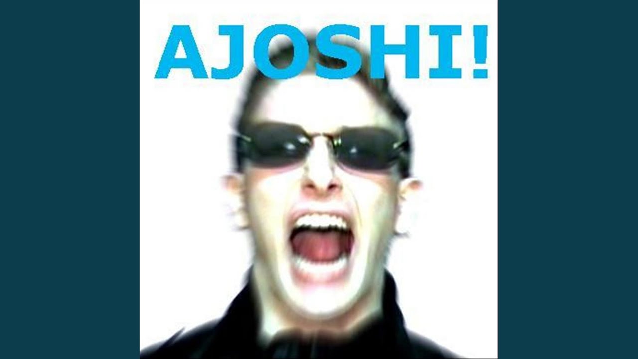 The Ajoshi Song - YouTube