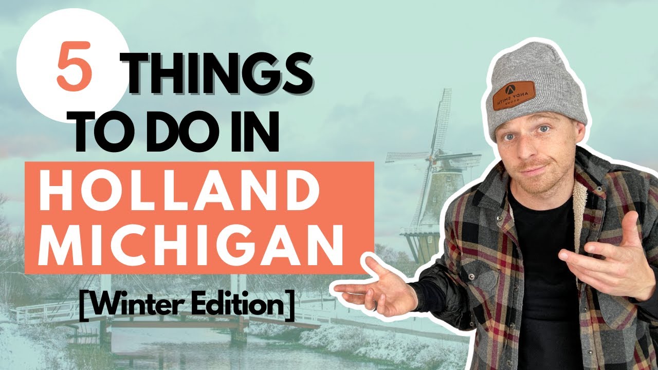 Top 5 Things to Do in Holland Michigan \\ Winter Edition - YouTube