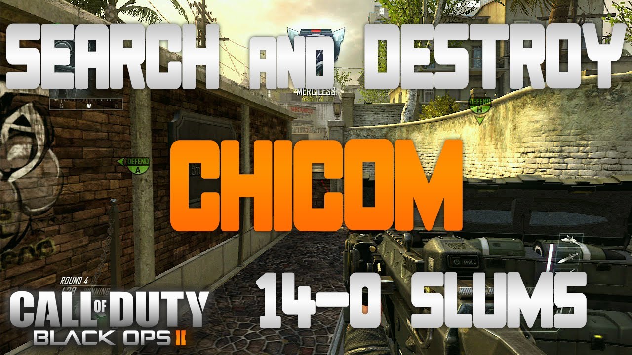 Black Ops 2 S&D | Chicom CQB on Slums - YouTube