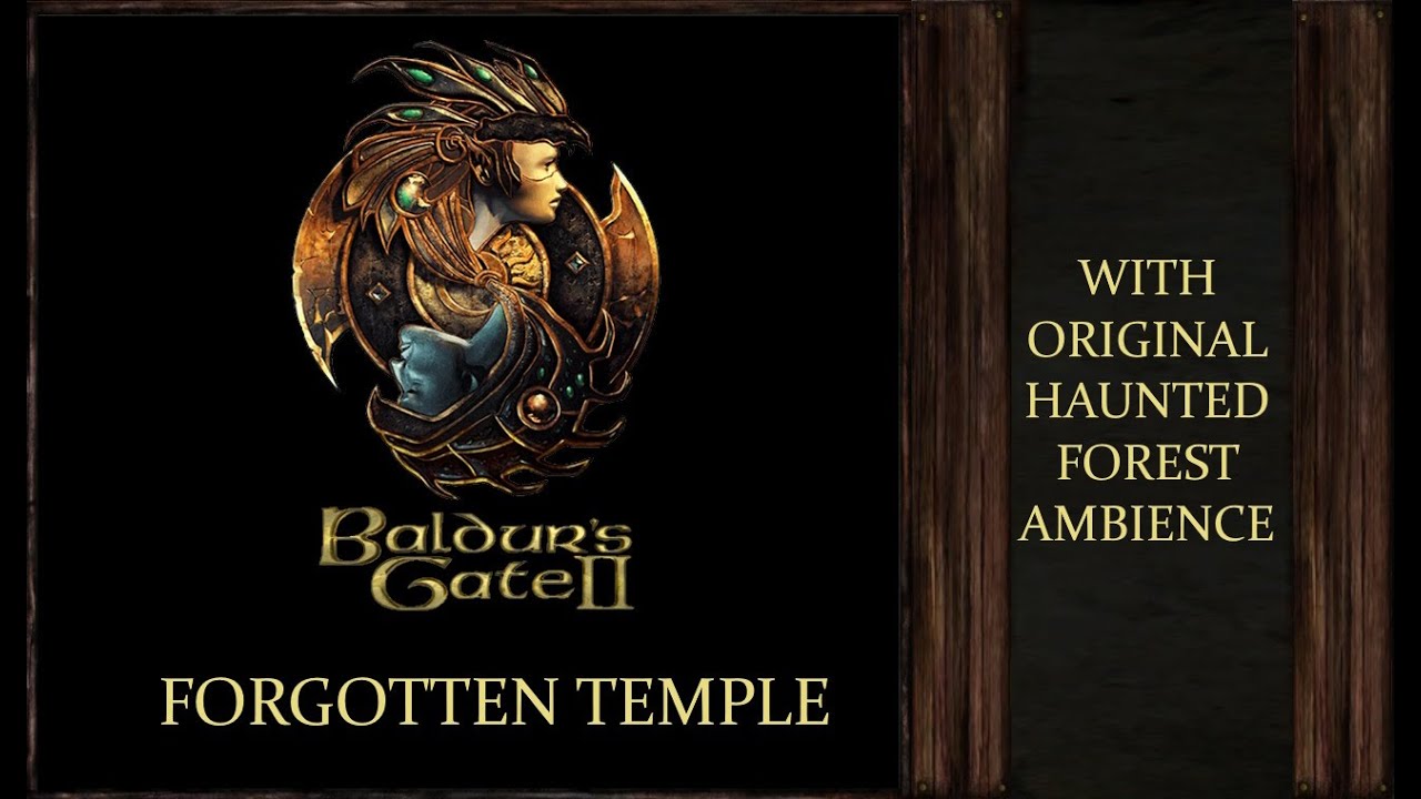 Baldur´s Gate 2 | Forgotten Temple | With Haunted Forest Ambience - YouTube